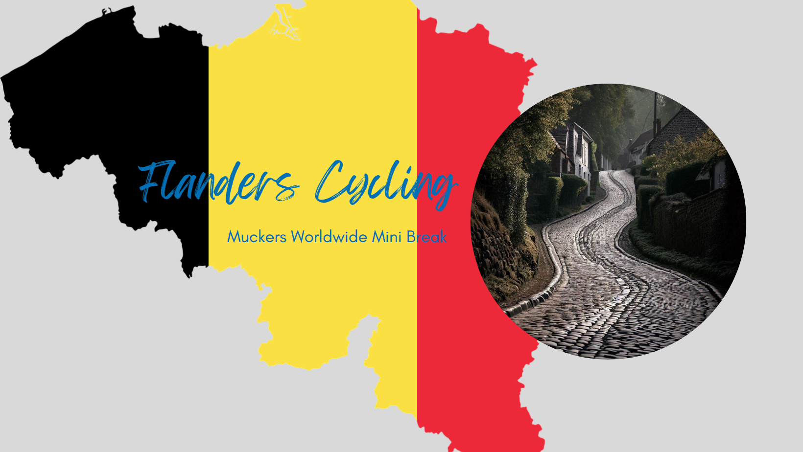 Muckers Worldwide Mini Break in Flanders - Muckers Worldwide