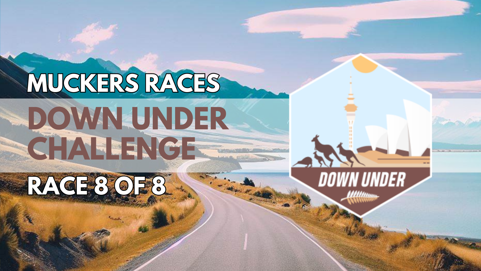 MUCKERS DOWN UNDER RACE 8 OF 8. 29/08/23 - Muckers Worldwide